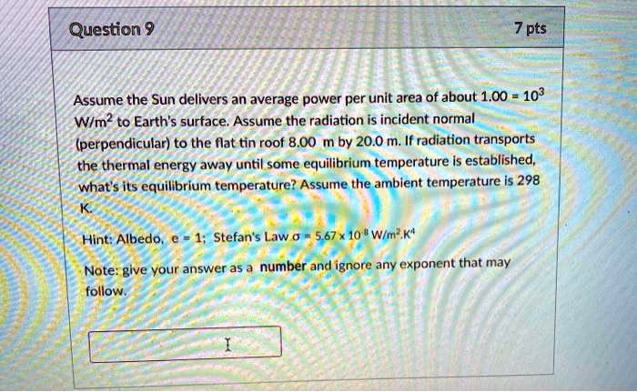 SOLVED: Assume the Sun delivers an average power per unit area of about ...