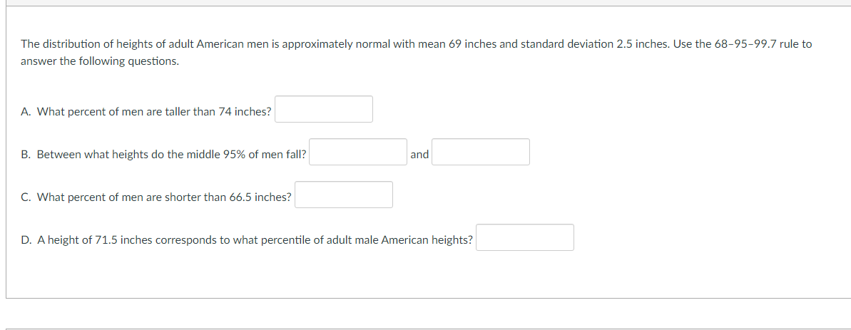 SOLVED: The distribution of heights of adult American men is ...