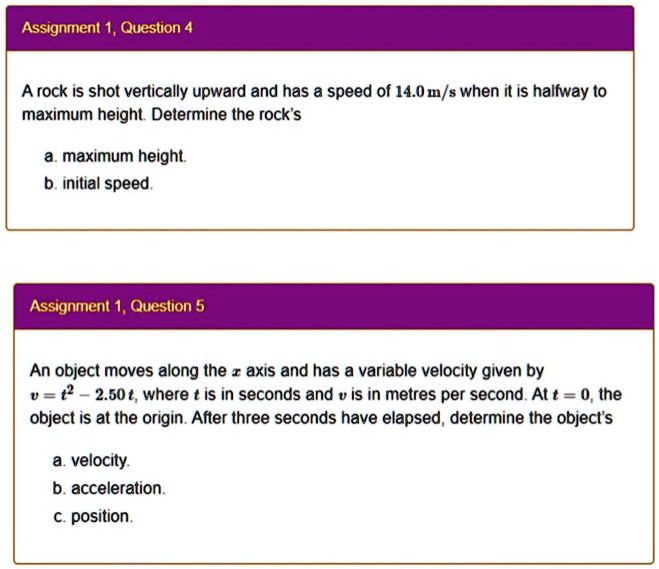 A rock is shot vertically upward and has a speed of 14.0 m/s when it is halfway to maximum ...