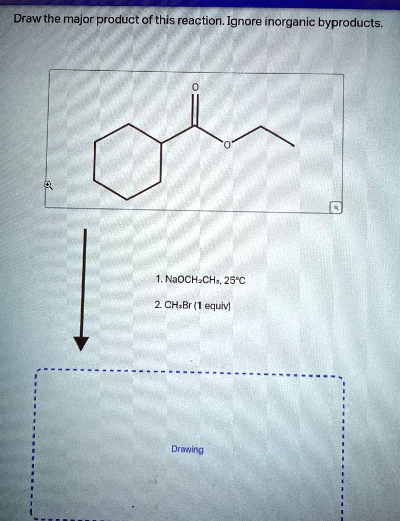 [GET ANSWER] draw the major product of this reaction ignore inorganic ...