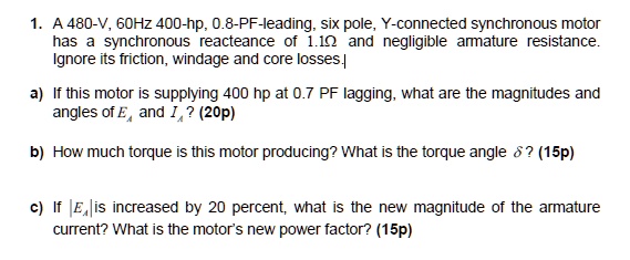 a 480 v 60hz 400 hp 08 pf leading six pole y connected synchronous ...