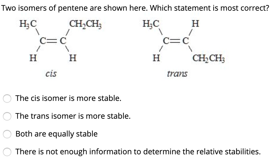 Two isomers of pentene are shown here. Which statemen… - SolvedLib