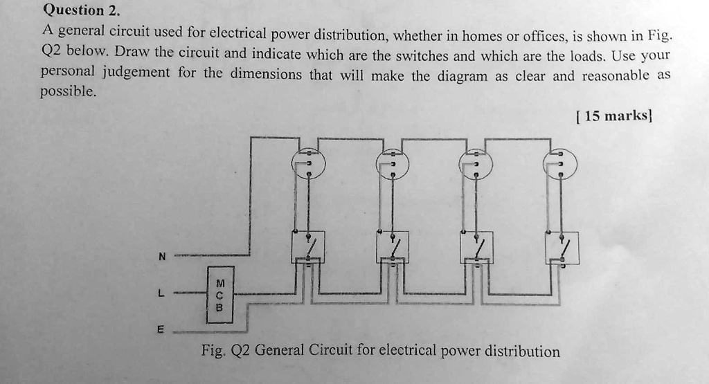 Question 2. A general circuit used for electrical power distribution ...