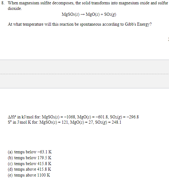 SOLVED: 8. When magnesium sulfite decomposes, the solid transforms into ...