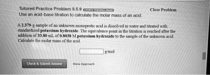 SOLVED:Tutored Practice Problem 9.6.9 Ha Use an acid-base titration t0 ...