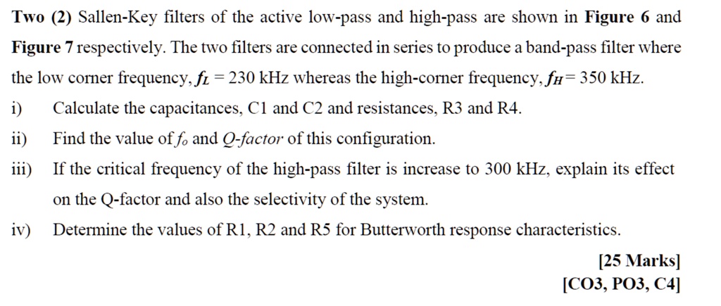 two 2 sallen key filters of the active low pass and high pass are shown ...