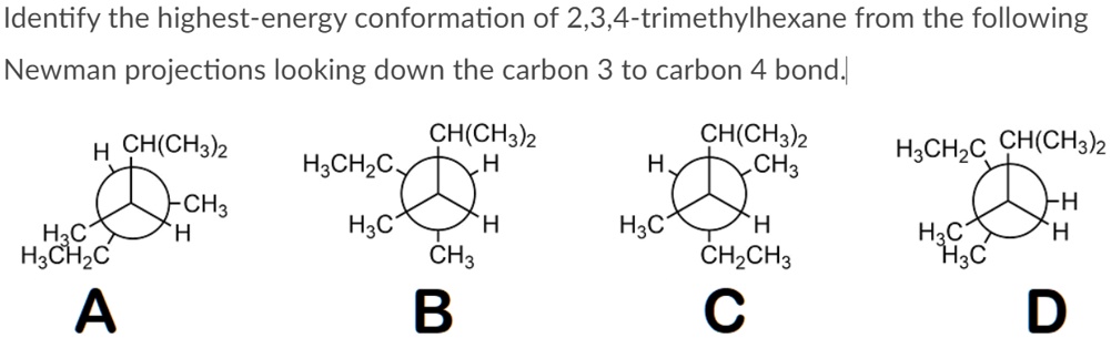 SOLVED: Identify the highest-energy conformation of 2,3,4 ...