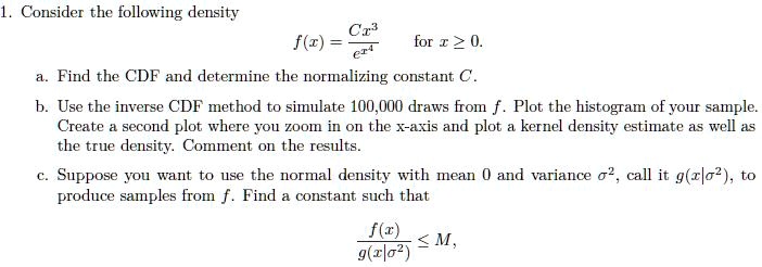 SOLVED: Consider the following density function f(z) for z > 0. Find ...