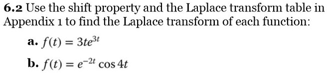SOLVED: 6.2 Use the shift property and the Laplace transform table in ...