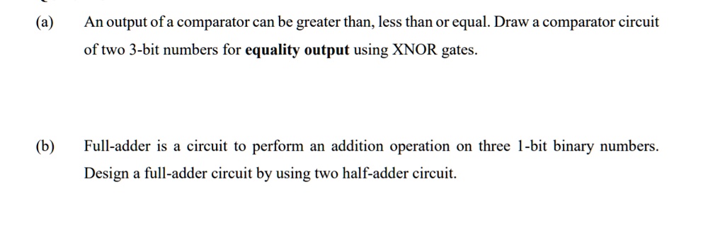 SOLVED: (a) An output ofa comparator can be greater than, less than or ...