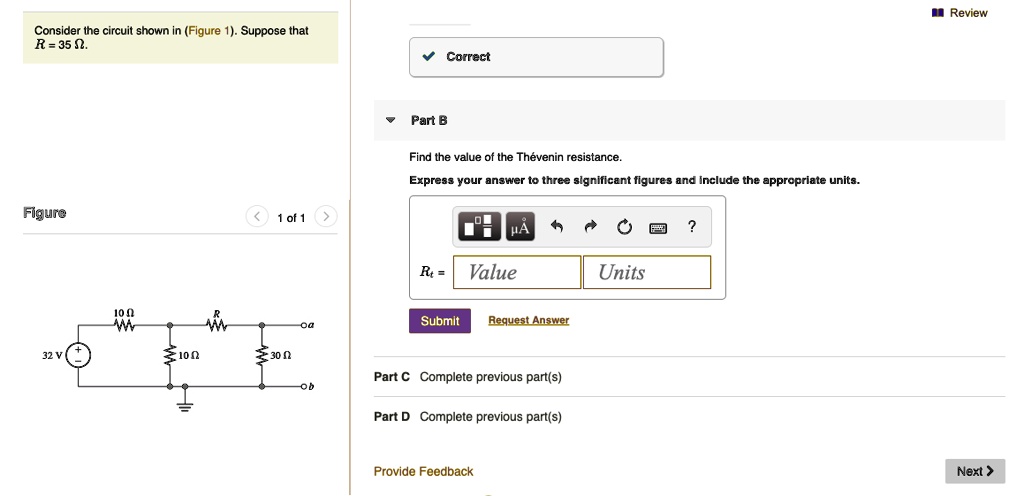 SOLVED: please help me Review Consider the circuit shown in (Figure 1).Suppose that R=35 Correct ...