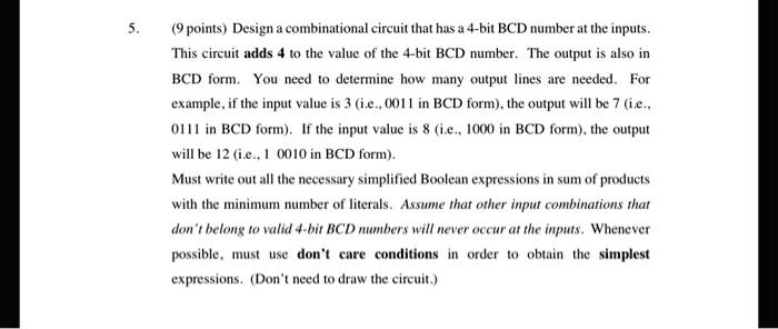 Solved Design A Combinational Circuit That Has A 4 Bit Bcd Number At The Inputs This Circuit