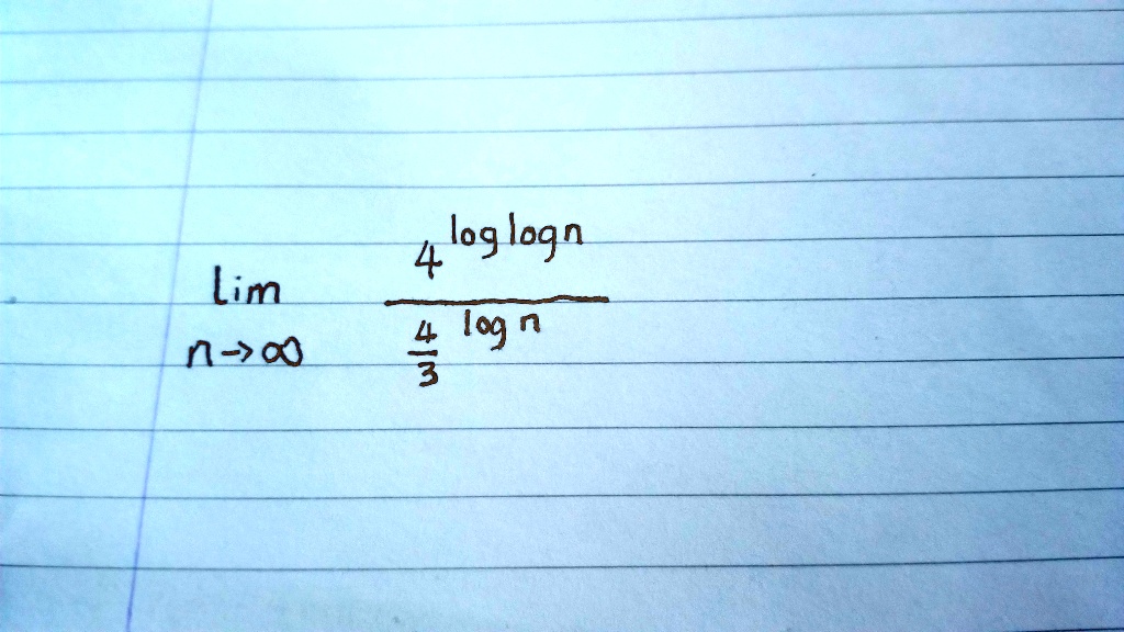 SOLVED: 4 log logn log n 3 lim nso