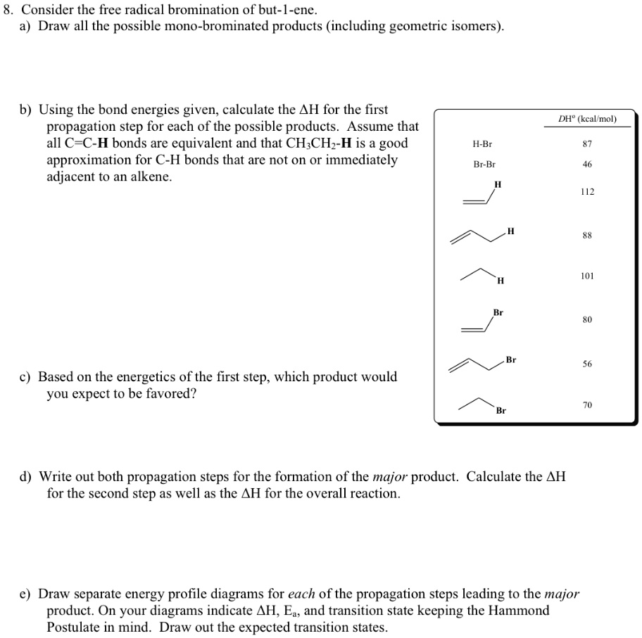 SOLVED: Consider the free radical bromination of but-]-ene Draw all the ...