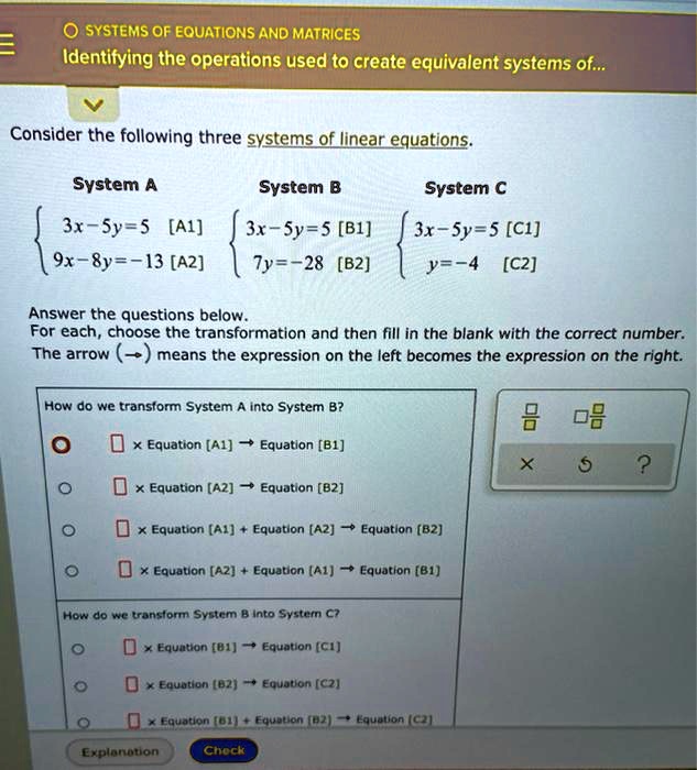 0 systems of equations and matrices identifying the operations used to create equivalent systems ...
