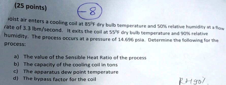 VIDEO solution: Process: a) The value of the Sensible Heat Ratio of the ...