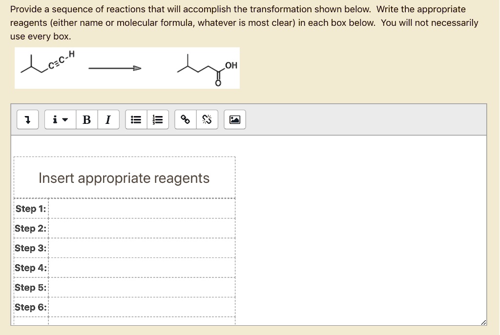 SOLVED: Provide a sequence of reactions that will accomplish the transformation shown below ...