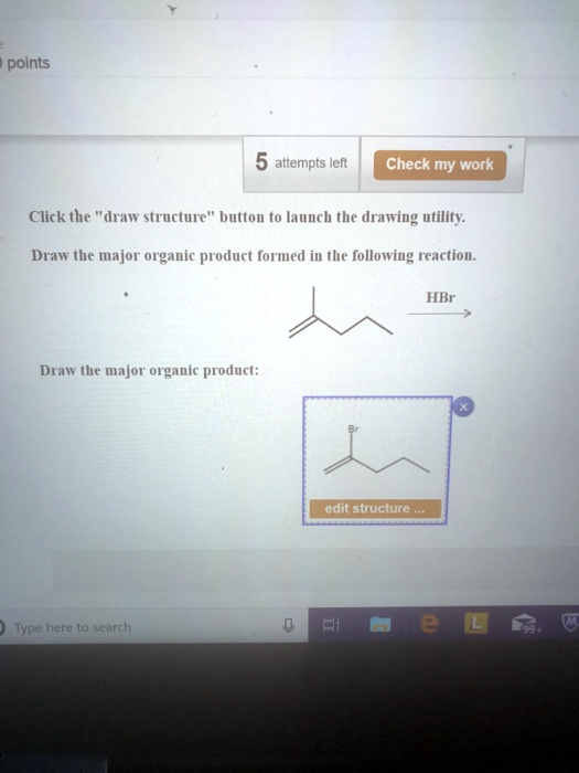 SOLVED: Points Attempts left Check my work Click the "Draw Structure" button to launch the ...
