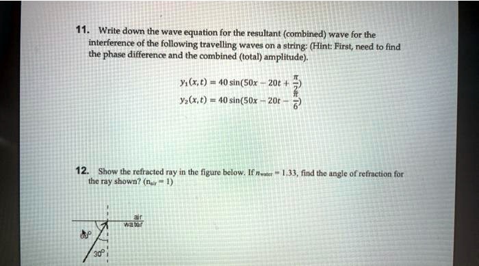 SOLVED:11. Write down the wave equation for the resultant (combined ...