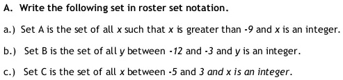 A. Write the following set in roster set notation. a.) Set A is the set ...