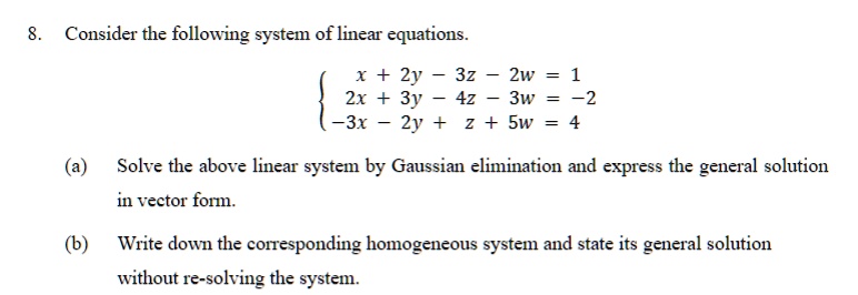 Solved Consider The Following System Of Linear Equations X 2y 3z