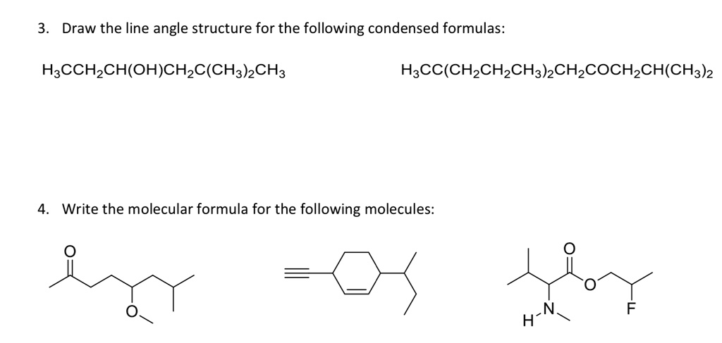 SOLVED: Draw the line angle structure for the following condensed formulas: HaCCH3CH(OH)CH2C(CH3 ...