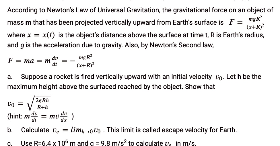 According to Newton's Law of Universal Gravitation, the gravitational force on an object of F ...