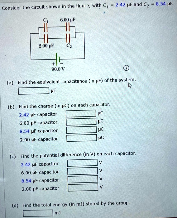 SOLVED:with C1 2.42 HF and Cz 8.54 HF: Consider the circuit shown In the figure, 6,00 pF 2.00 pF ...