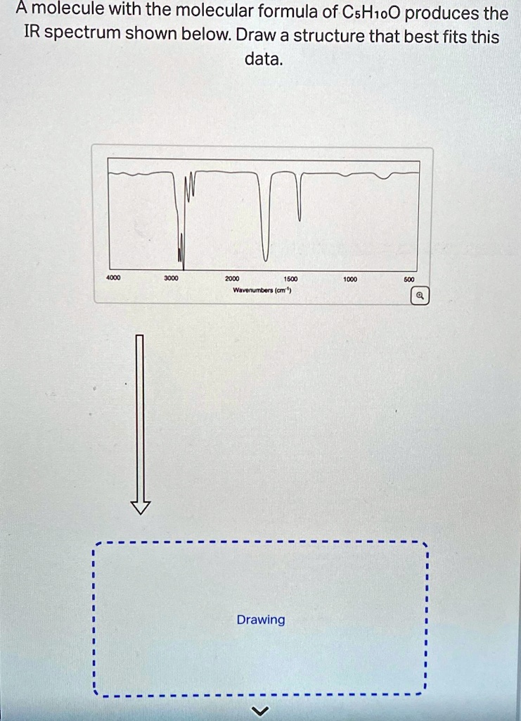 a molecule with the molecular formula of c5h10o produces the ir ...