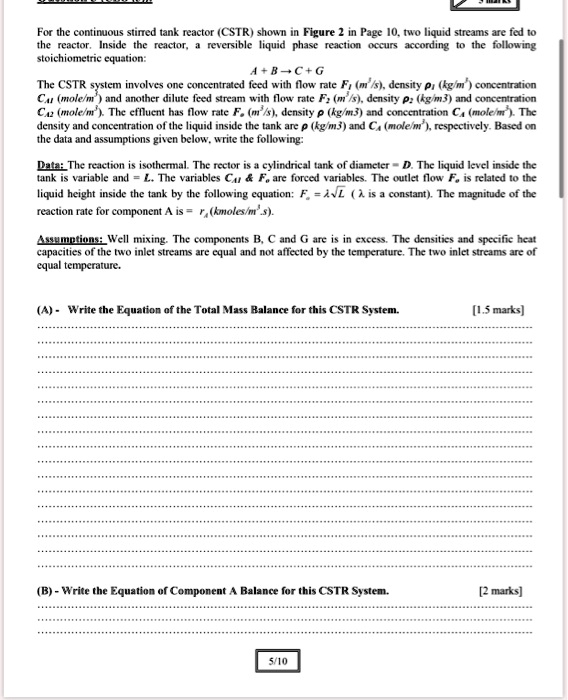 SOLVED: For the continuous stirred tank reactor (CSTR) shown in Figure 2 on Page 10, two liquid ...