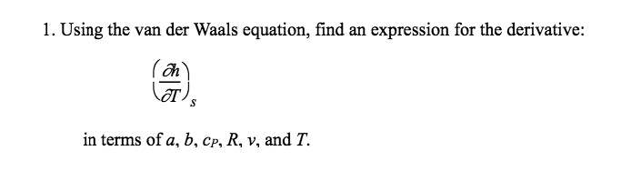 1 using the van der waals equation find an expression for the ...
