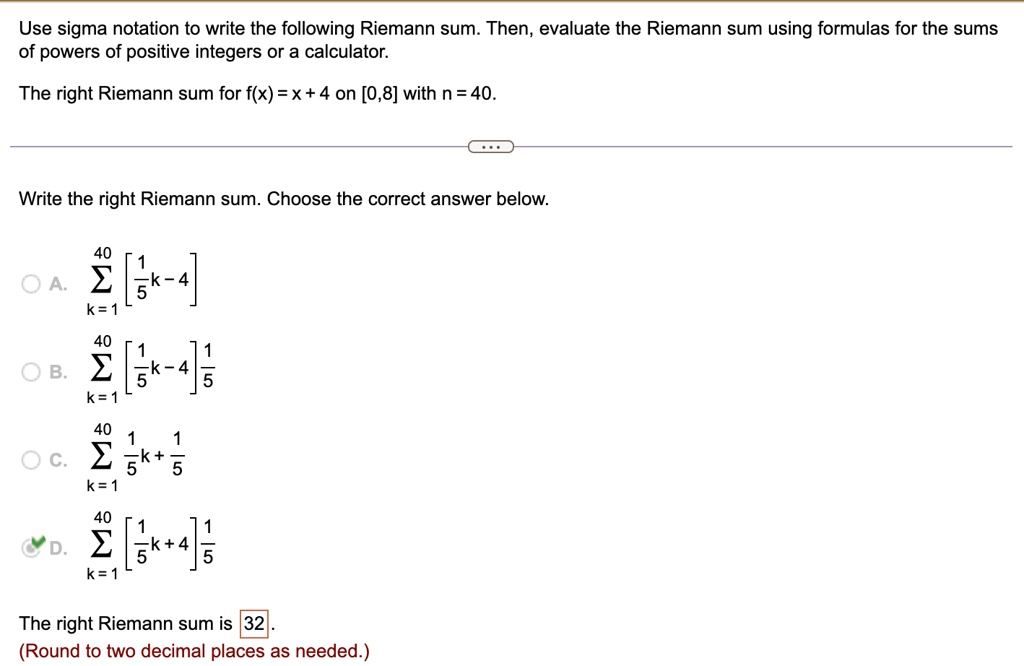 SOLVED: Use sigma notation to write the following Riemann sum. Then ... SOLVED: Use sigma notation to write the following Riemann sum. Then ...