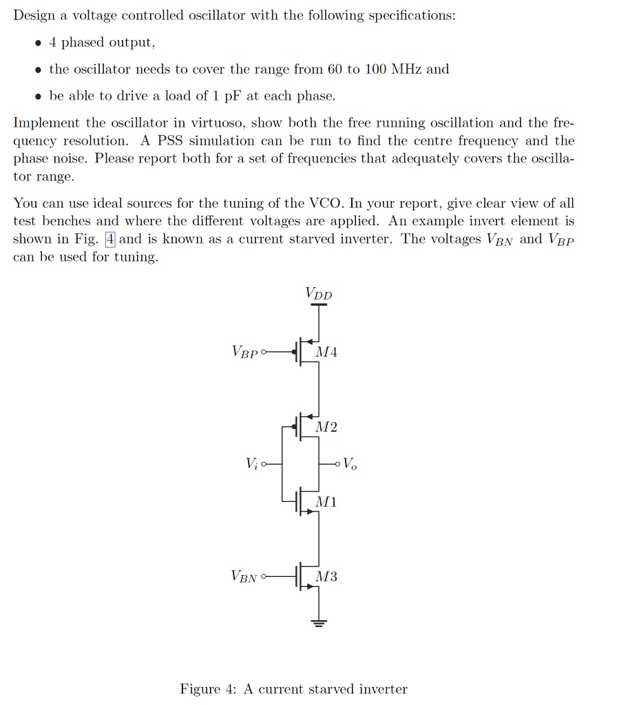 Design a voltage-controlled oscillator with the following specifications: - 4 phased output ...