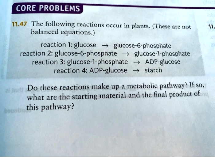 SOLVED: CORE PROBLEMS 11.47 The following reactions occur in plants ...