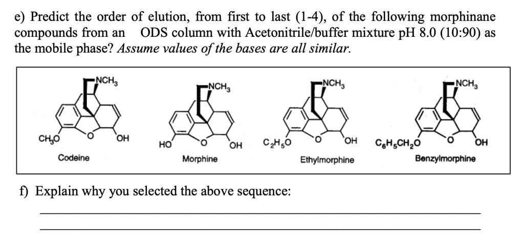 predict the order of elution from first to last 1 4 of the following ...