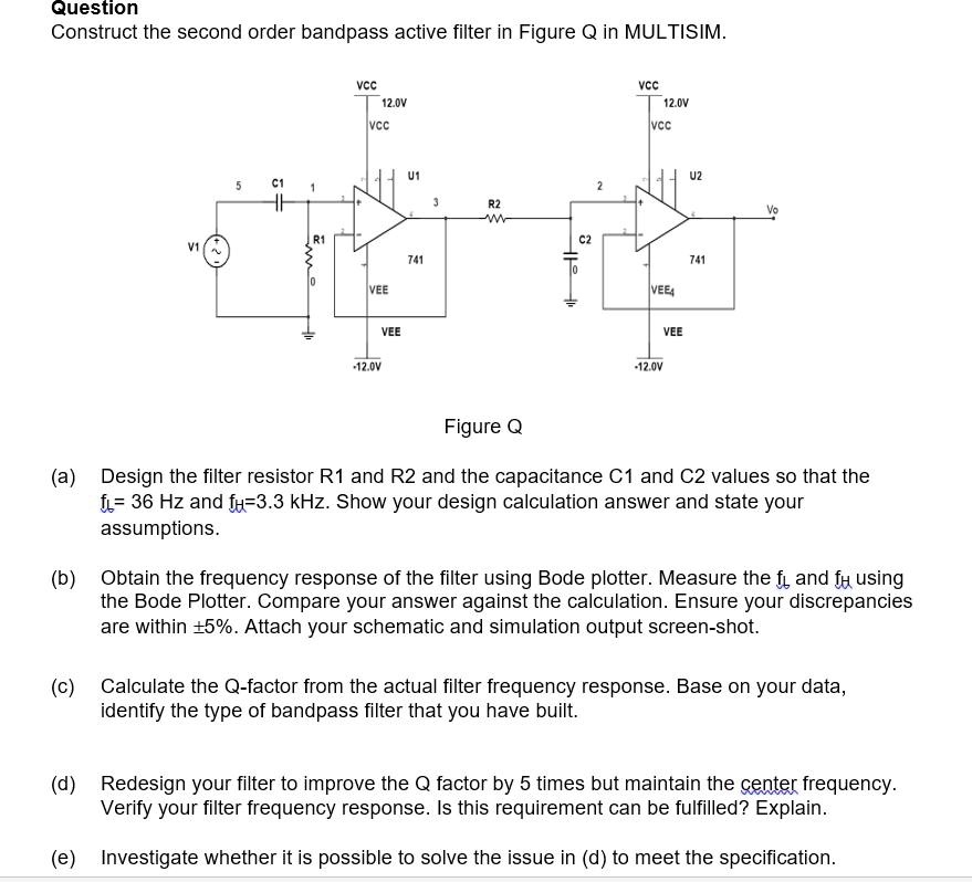 Solved Question Construct The Second Order Bandpass Active Filter In