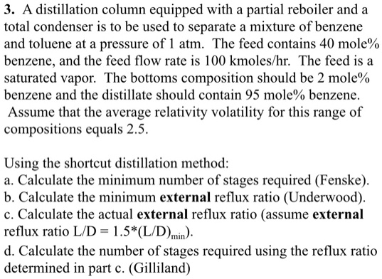 3. A distillation column equipped with a partial reboiler and a total ...