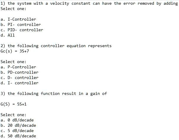 SOLVED: The system with a velocity constant can have the error removed ...