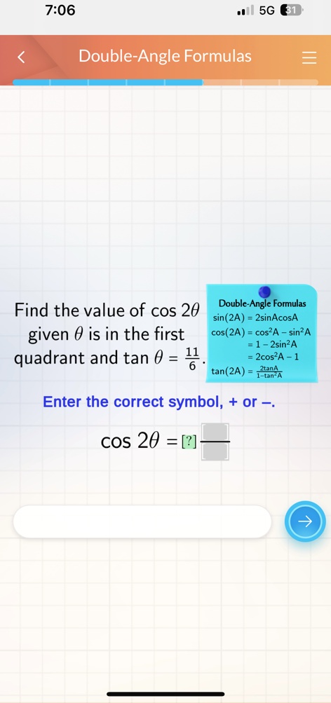 Find the value of cos2θ given θis in the first quadrant and tanθ= (11 ...