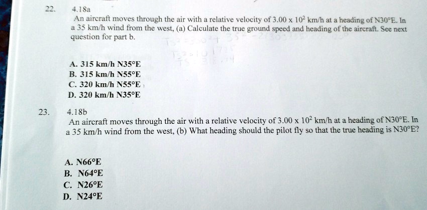 22. 4.18a An aircraft moves through the air with a relative velocity of 3.00 x 10^2 km/h at a ...