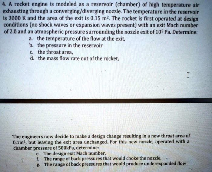 SOLVED: A rocket engine is modeled as a reservoir (chamber of high ...