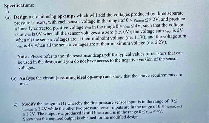 SOLVED: Specifications: 1) Design a circuit using op-amps which will add the voltages produced ...