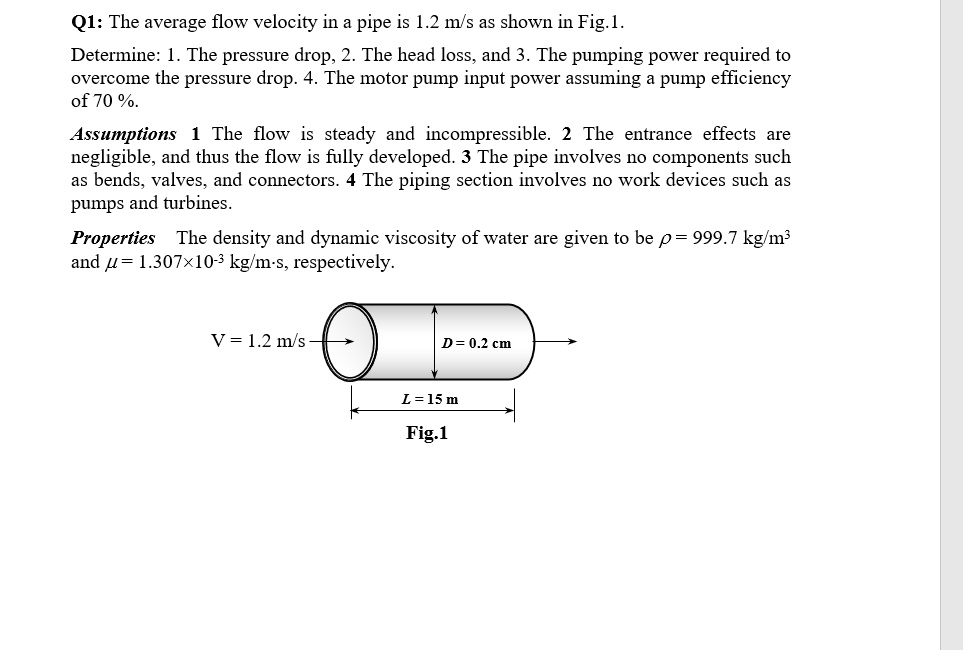 SOLVED: The average flow velocity in a pipe is 1.2 m/s as shown in Fig.1. Determine: 1. The ...