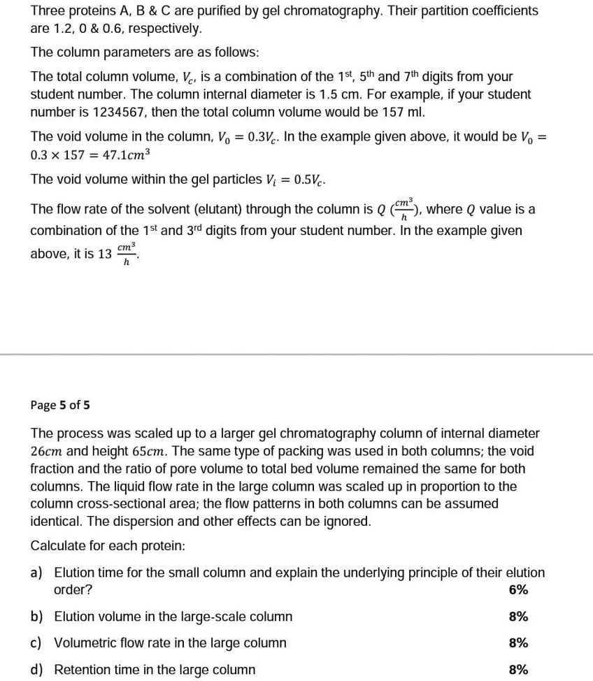 SOLVED: Three proteins A, B C are purified by gel chromatography. Their ...