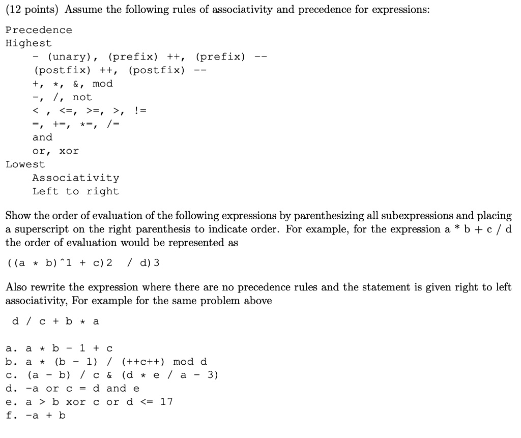 VIDEO solution: 12 points) Assume the following rules of associativity and precedence for ...