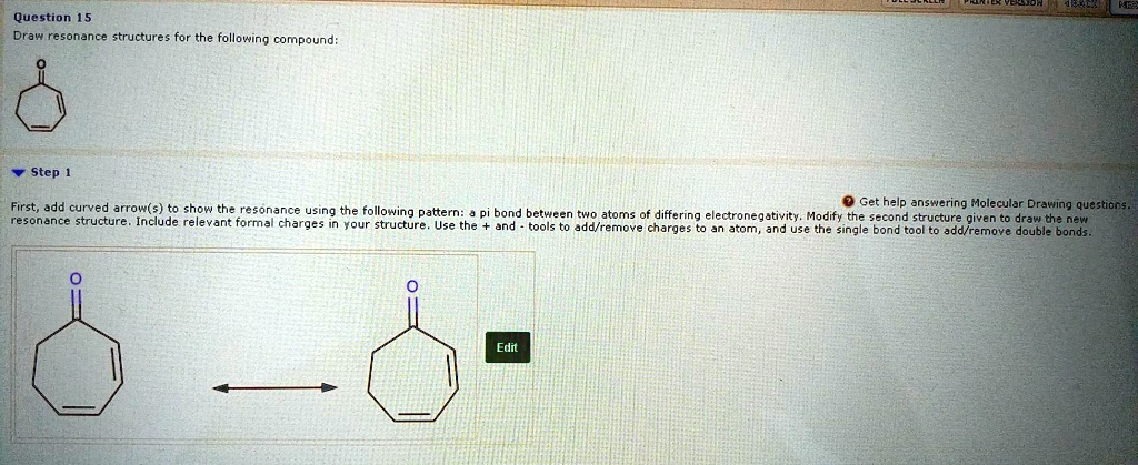 SOLVED: Question: Draw resonance structures for the following compound. Step 1: First, add ...