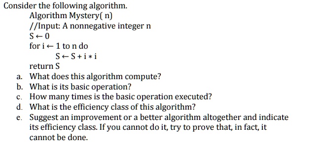 Algorithms: Consider the following algorithm. Algorithm Mystery(n ...