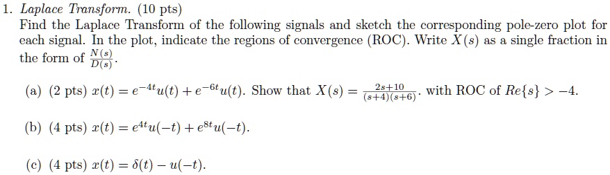 1. Laplace Transform. (10 pts) Find the Laplace Transform of the ...