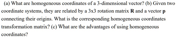SOLVED: a) What are the homogeneous coordinates of a 3-dimensional ...