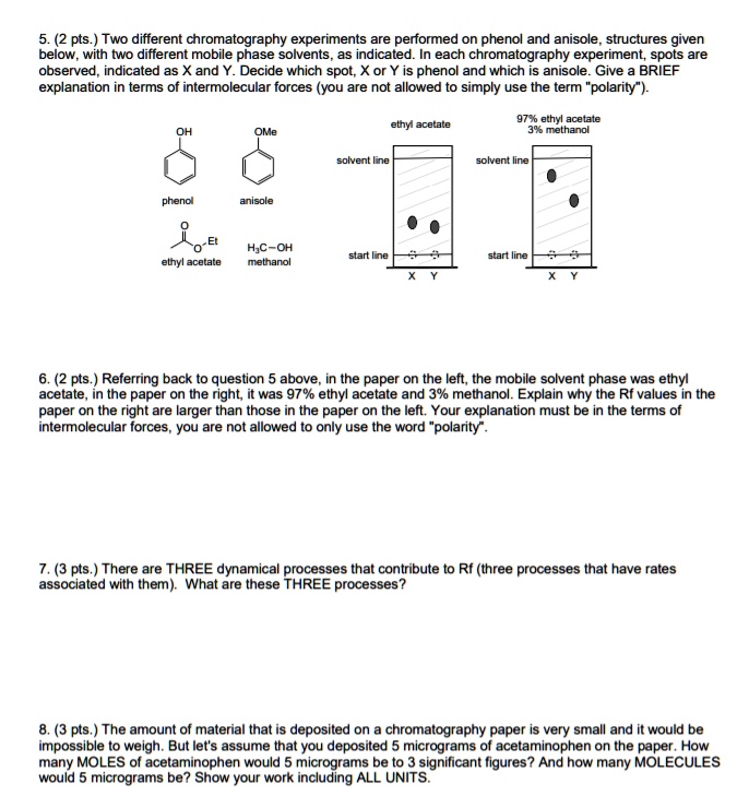 SOLVED: 5. (2 pts. Two different chromatography experiments are ...